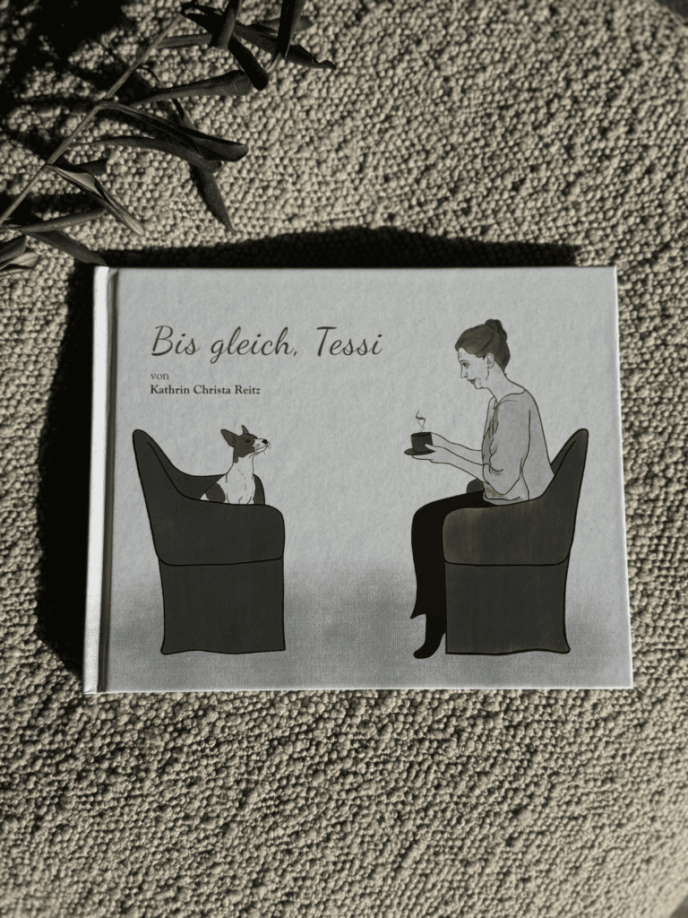 Bis gleich, Tessi - Kathrin Reitz - Kathrin Reitz schreibt